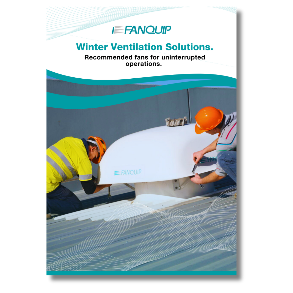 Fanquip | Seasonal | Winter Ventilation Solutions